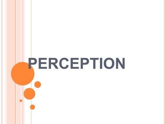 perception- Meaning, Definition, Stages, Factors | PPTX