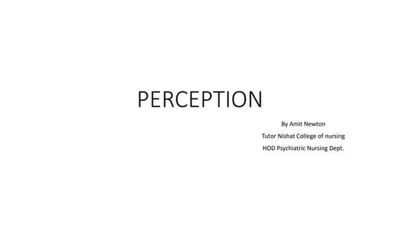 Perception- Psychology | PPTX | Paranormal Phenomena | Hobbies & Interests
