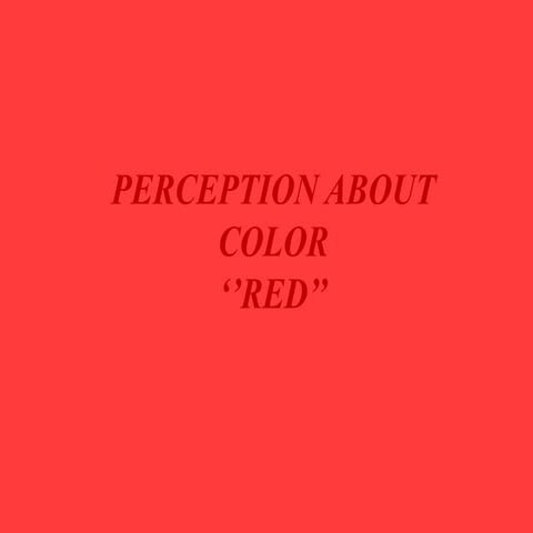 Perception about Colour Red | PPTX | Hinduism | Religion & Spirituality