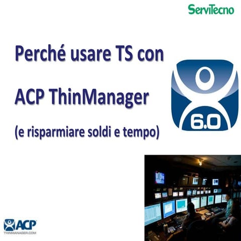 Perchè usare ThinClient con ACP ThinManager (breve) r3 | PPTX