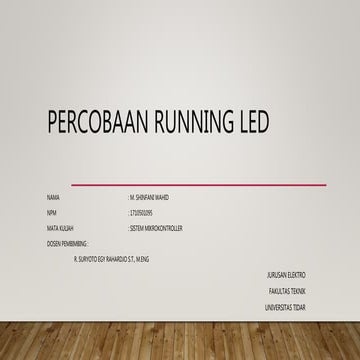 pemrograman running led dengan 3 macam gaya | PPTX