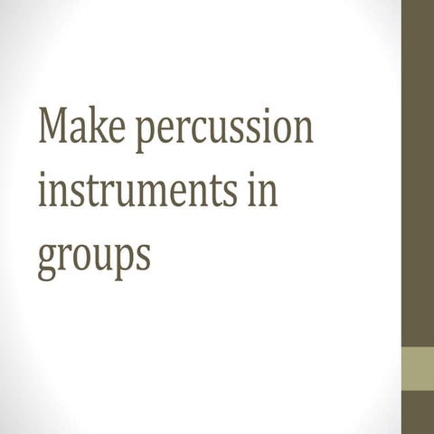 Percussion instruments | PPTX | Musical Instruments | Hobbies & Interests