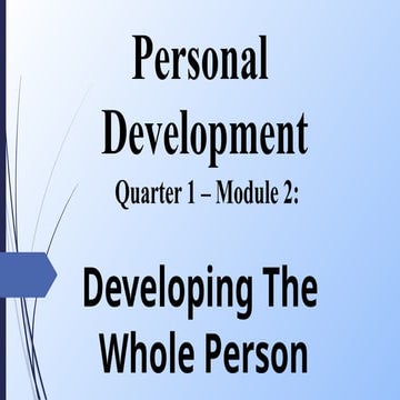 “Whole Person Development” is a progressive process through which the ...