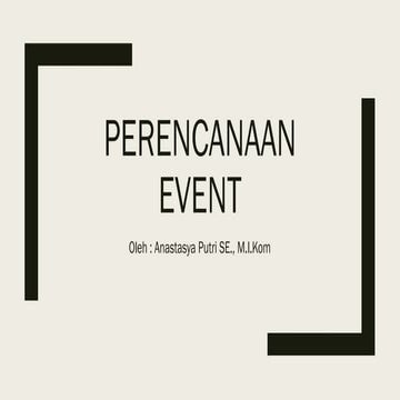 PERENCANAAN EVENT management yang menarik | PPTX