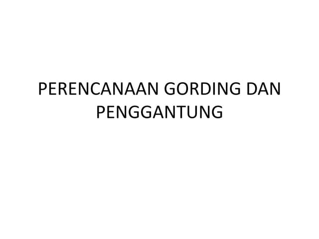 Bab 2 perencanaan gording | DOCX