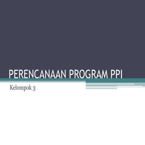 PERENCANAAN PROGRAM PPI.pptx