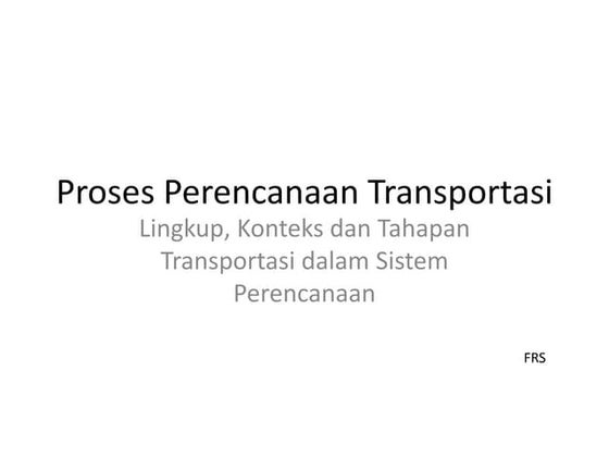 Perencanaan Transportasi PWK UB Lect 02 2009 | PPTX