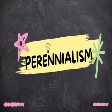 PERENNIALISM power point presentation on philosophy of education | PDF