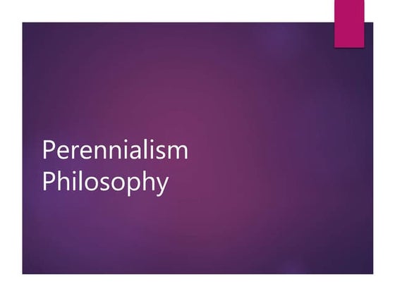Perennialism Philosophies of education | PPT
