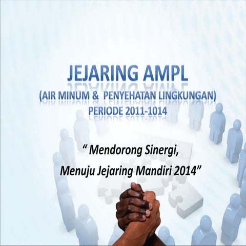 Presentasi Ketua Jejaring AMPL 22032012 | PPTX