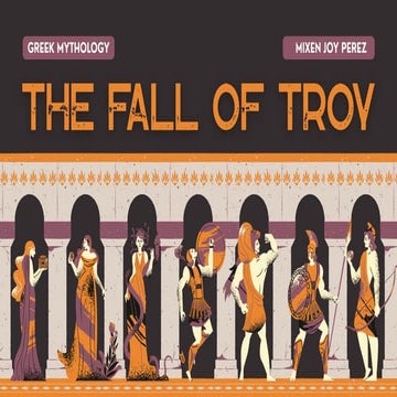 The Trojan War and The Fall of Troy | PPTX
