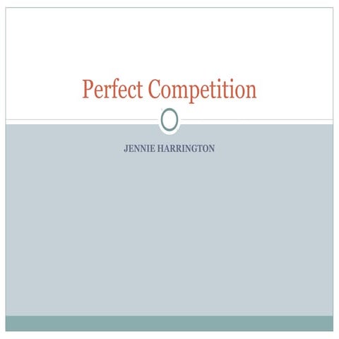 Perfect competition | PPT | Business Accounting & Finance | Business