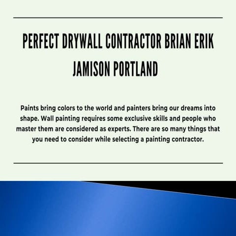 Perfect Drywall Contractor Brian Erik Jamison Portland | PPTX