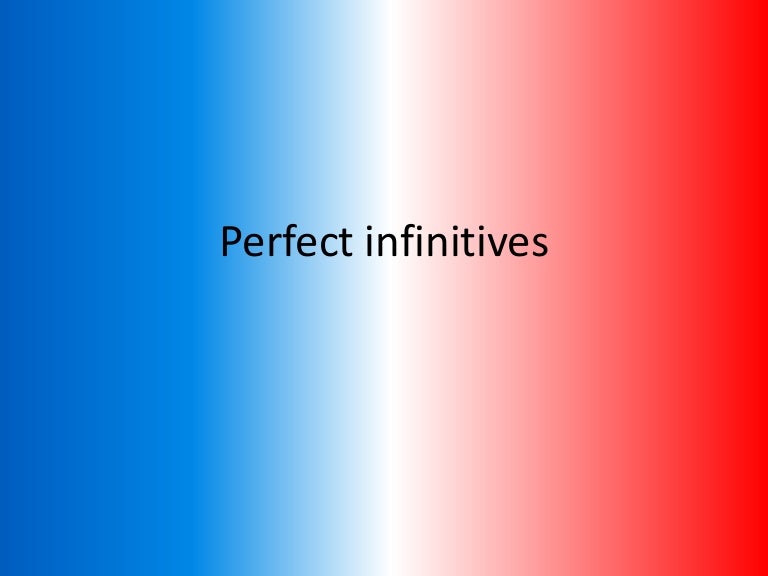 Perfect infinitives