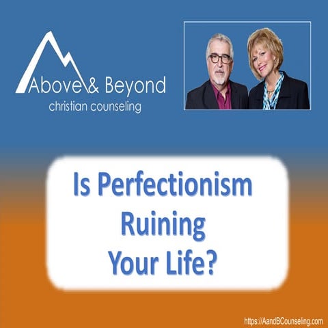 Is Perfectionism Ruining Your Life? | PPT