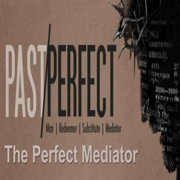 Christ The Mediator | PPTX