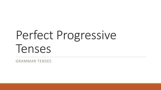 Perfect times tenses | PPT
