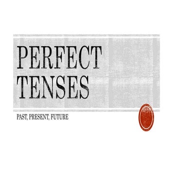 Perfect tenses | PPTX