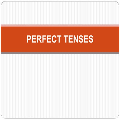 Perfect tenses | PPTX
