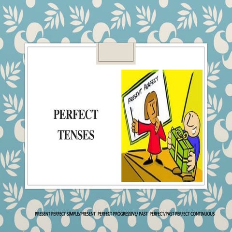 Perfect tenses | PPTX