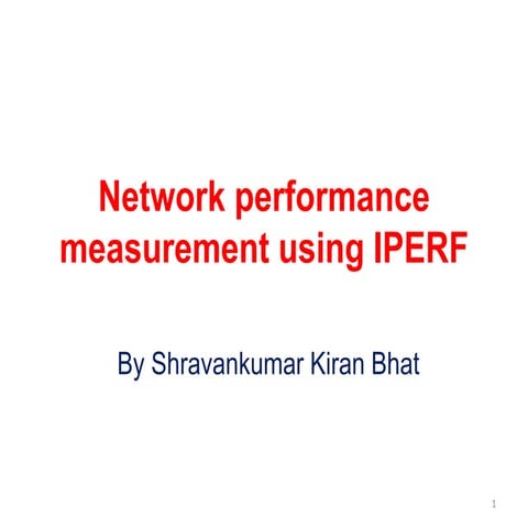 network performance measurement using Iperf | PPTX