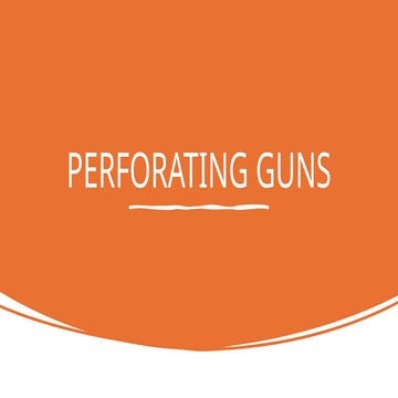 PERFORATING GUN and drilling technique and types of gun | PPT