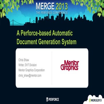 [Mentor Graphics] A Perforce-based Automatic Document Generation System | PDF