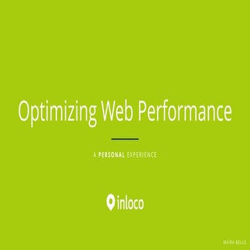 Optimizing Web Performance - A personal experience | PPT
