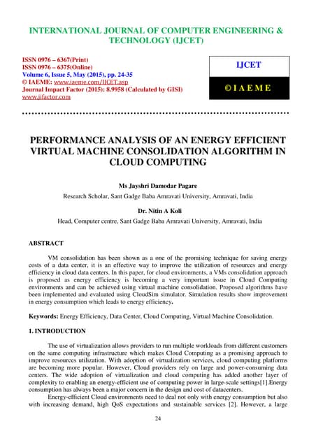 Performance Analysis Of An Energy Efficient Virtual Machine Consolidation Algorithm In Cloud
