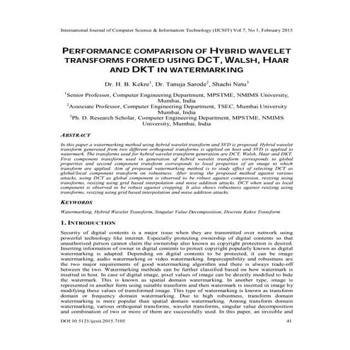 Performance Comparison Of Hybrid Wavelet Transforms Formed Using Dct Walsh Haar And Dkt In 9184