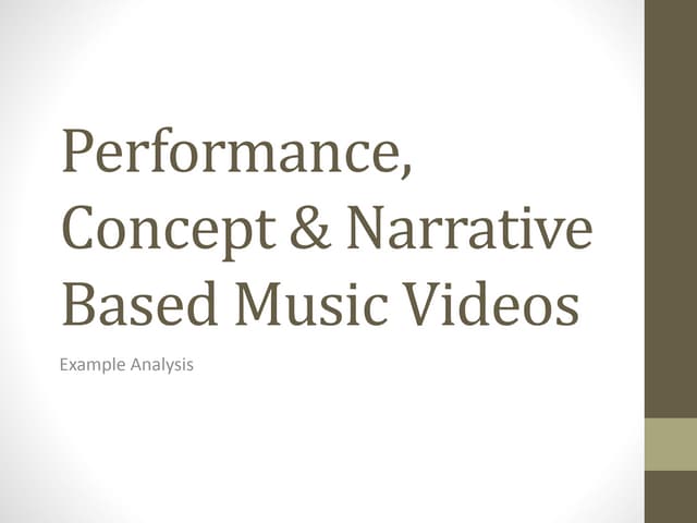 Performance, concept & narrative music videos | PPTX | Video Production ...