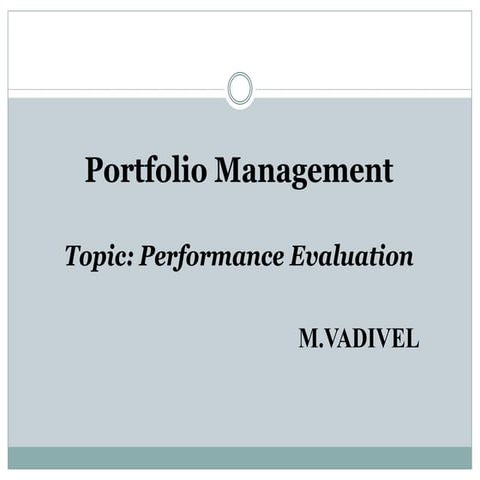Performance evaluation - Portfolio Managment | PPTX