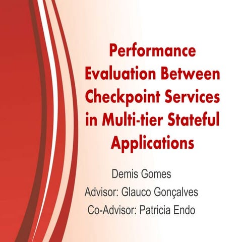 Performance Evaluation Between Checkpoint Services In Multi Tier Stateful Ppt