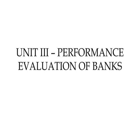 PERFORMANCE EVALUATION OF BANKS.ppt To tu tu to | PPT