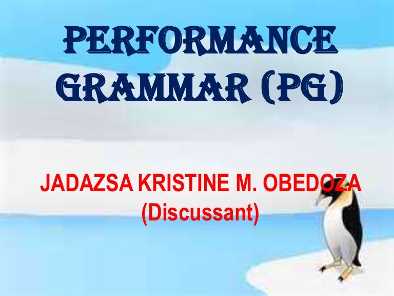 Performance Grammar