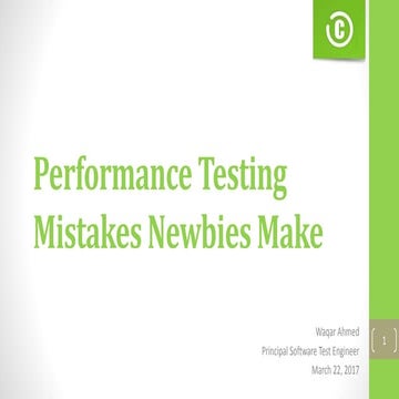 Performance Testing Mistakes Newbies Make Ppt