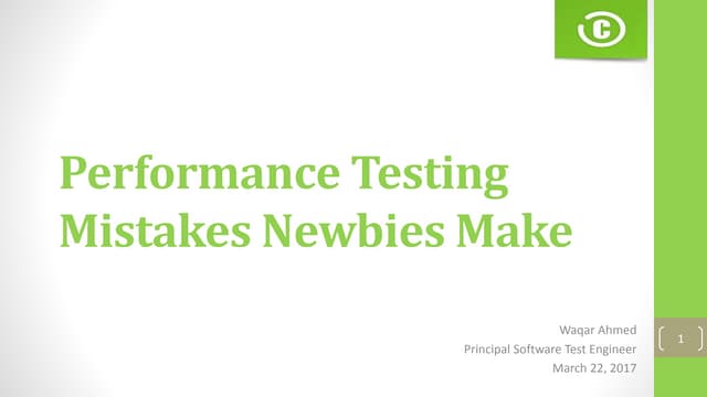 Performance Testing Mistakes Newbies Make Ppt