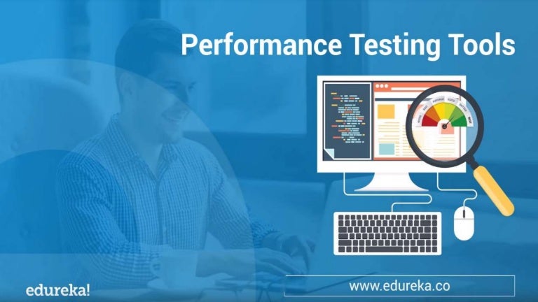Top 10 Performance Testing Tools | Edureka