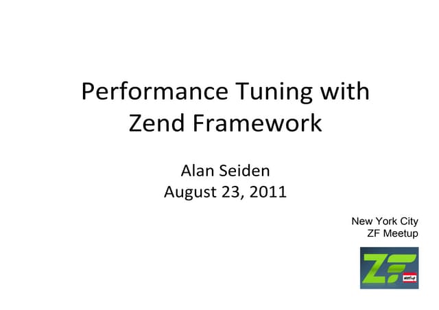 Performance Tuning With Zend Framework Ppt 8876