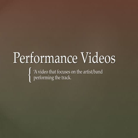 Performance Music Videos | PPT