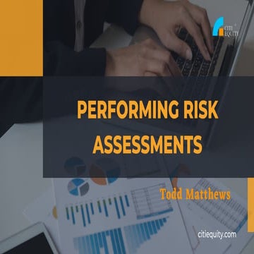 A Risk Assessment Performer With Experience | PPT