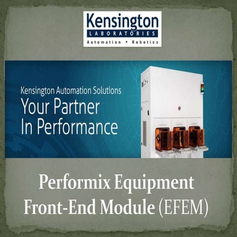 EFEM - Equipment Front End Module - Kensingtonlabs | PPTX