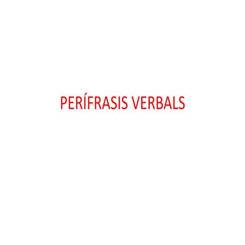 Perífrasis verbals | PPTX