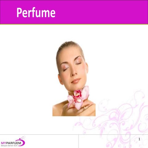 Perfume | PPTX | Perfume and Fragrance | Beauty