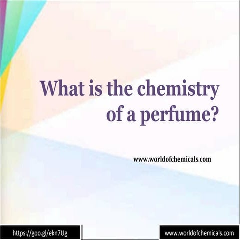 What is the chemistry of a perfume? | PPT