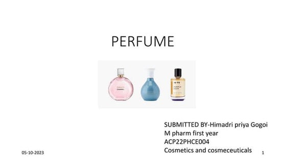 Perfumes: Types and their applications | PPTX