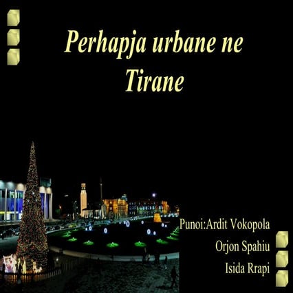 Perhapja urbane ne tirane 2012 Polis | PPT