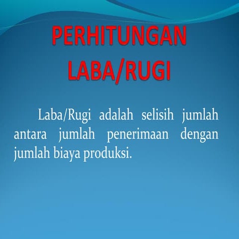Perhitungan laba rugi | PPT