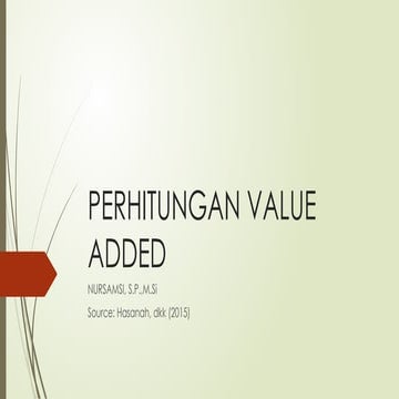 PERHITUNGAN VALUE ADDED dengan metode hayami.pptx