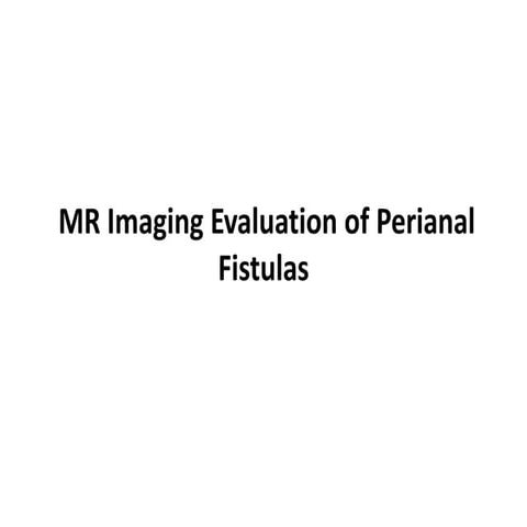 MRI fistulogram | PDF